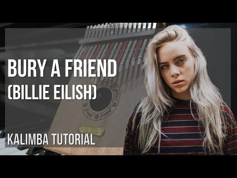 Bury a friend - Billie Eilish Kalimba Tabs Letter & Number Notes ...
