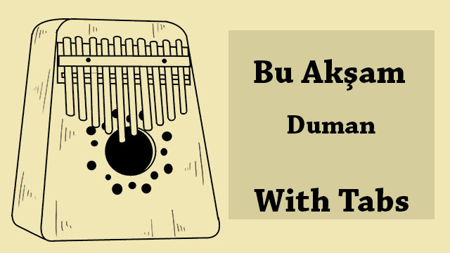 Bu Akşam (Duman) Kalimba Tabs Letter & Number Notes Tutorial ...