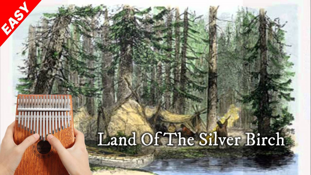 Land of the Silver Birch - Canadian Folk Song Kalimba Tabs Letter ...