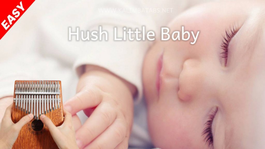 Hush Little Baby - Lullaby Song Kalimba Tabs Letter & Number Notes ...