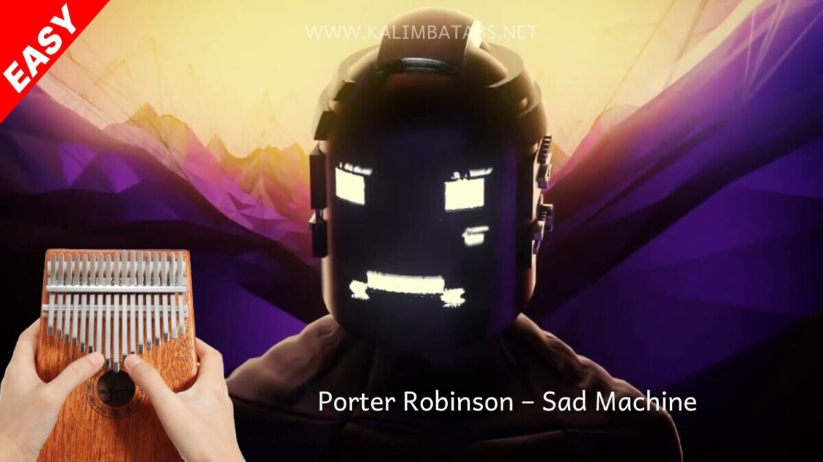 烙 Sad Machine - Porter Robinson Kalimba Tabs Letter & Number Notes ...