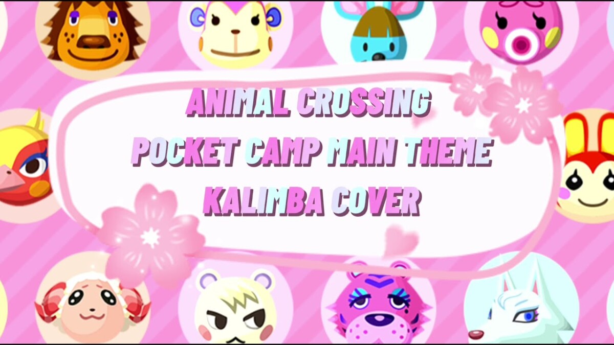 Animal Crossing - Pocket Camp Theme Kalimba Tabs Letter & Number Notes ...