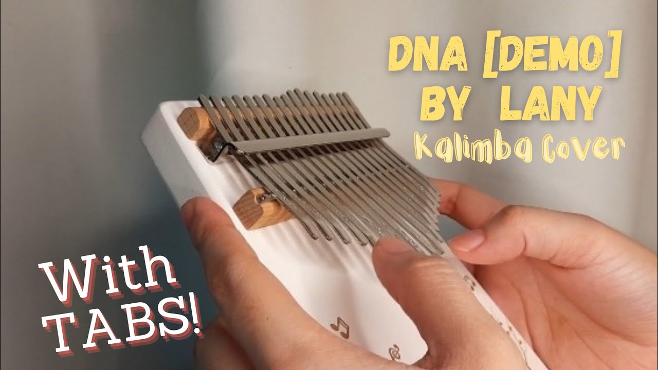 LANY - DNA [Tabs+Lyrics] Kalimba Tabs Letter & Number Notes Tutorial ...