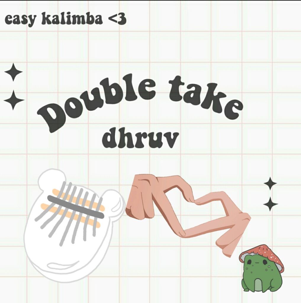 Double take - dhruv Kalimba Tabs Letter & Number Notes Tutorial ...