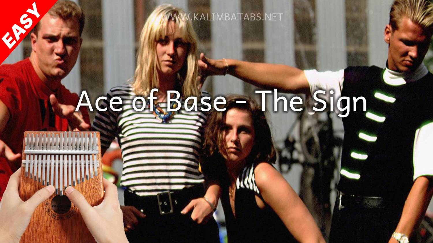⃤ The Sign - Ace of Base [Tabs + Lyrics] Kalimba Tabs Letter & Number ...