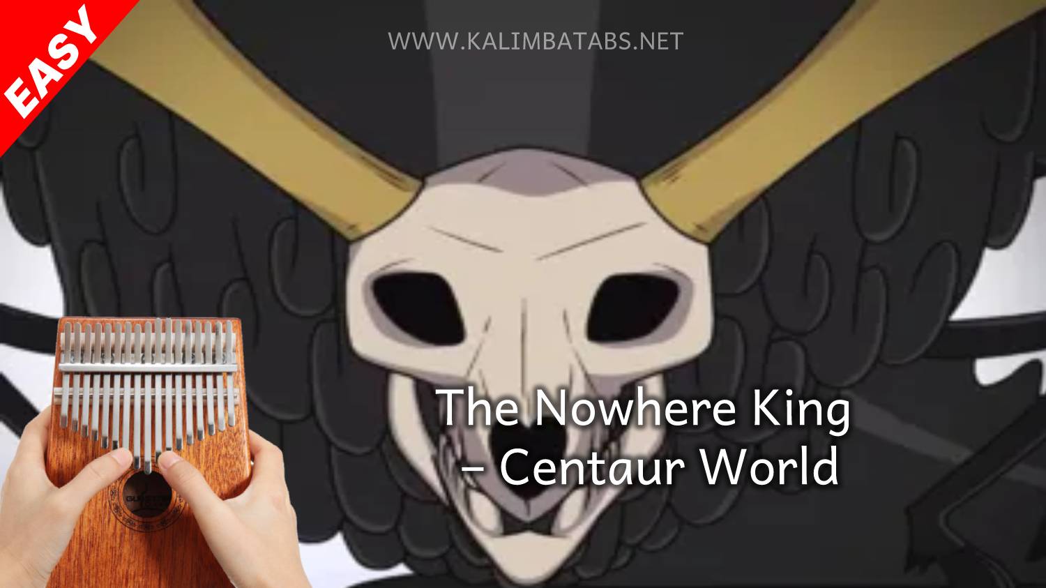 The Nowhere King - Centaurworld [Tabs + Lyrics] Kalimba Tabs Letter ...