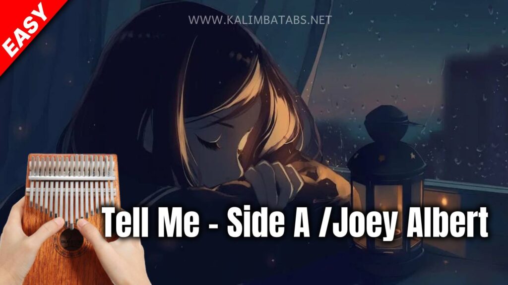 Tell Me - Side A /Joey Albert Kalimba Tabs Letter & Number Notes ...
