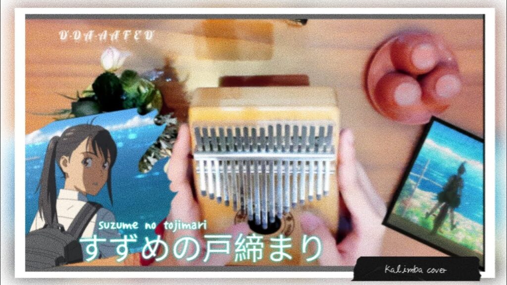 Suzume no Tojimari (17 Key) Kalimba Tabs Letter & Number Notes Tutorial ...