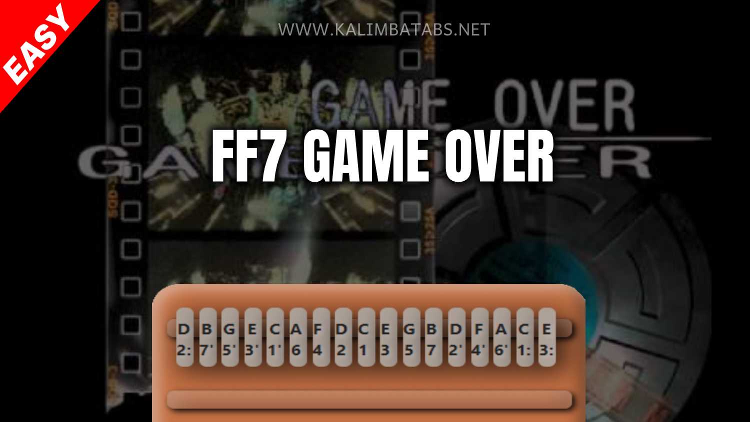 Game Over: Final Fantasy VII Kalimba Tabs Letter & Number Notes ...