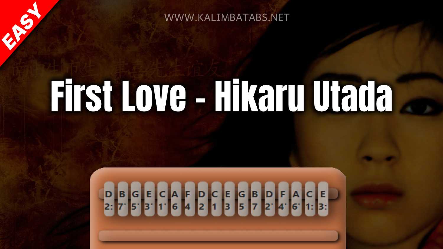 First Love - Hikaru Utada [Easy] Kalimba Tabs Letter & Number Notes ...
