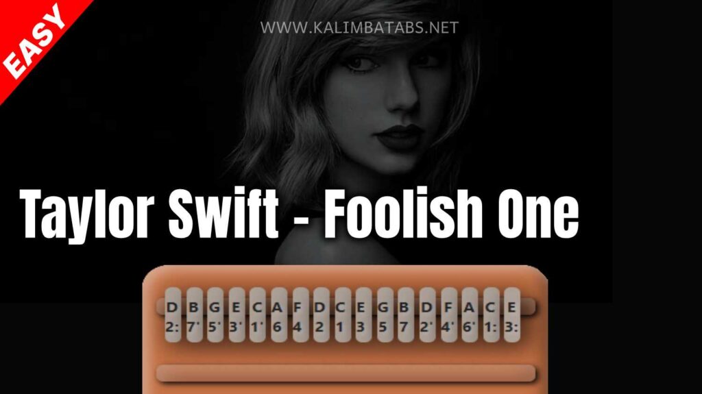 Taylor Swift - Foolish One Kalimba Tabs Letter & Number Notes Tutorial ...