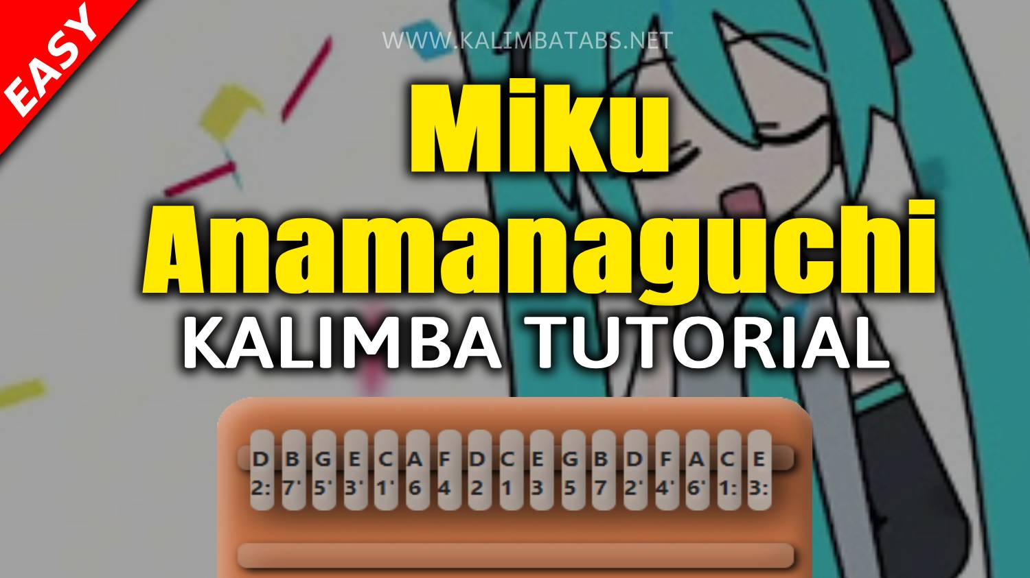 miku miku you can call me miku [EASY] Kalimba Tabs Letter & Number ...