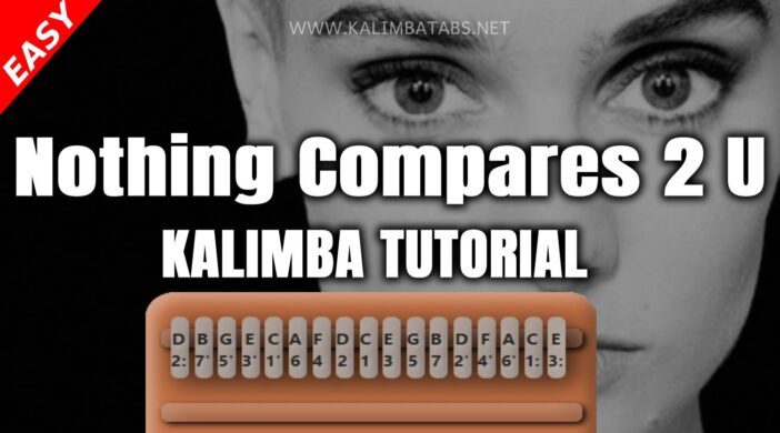 Nothing Compares to you Kalimba Tabs Archives - KalimbaTabs.net