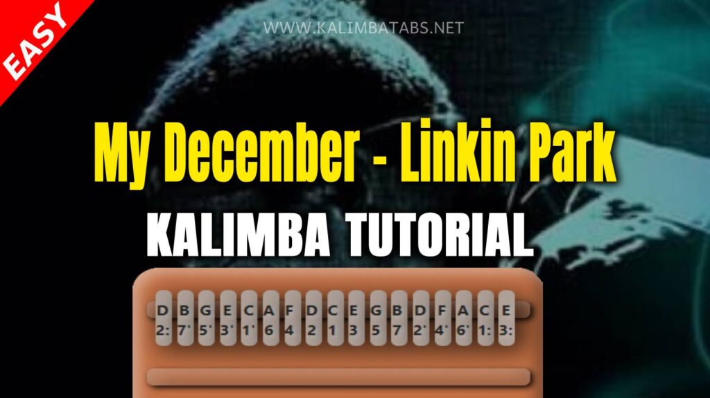 My December - Linkin Park [TABS] Kalimba Tabs Letter & Number Notes ...