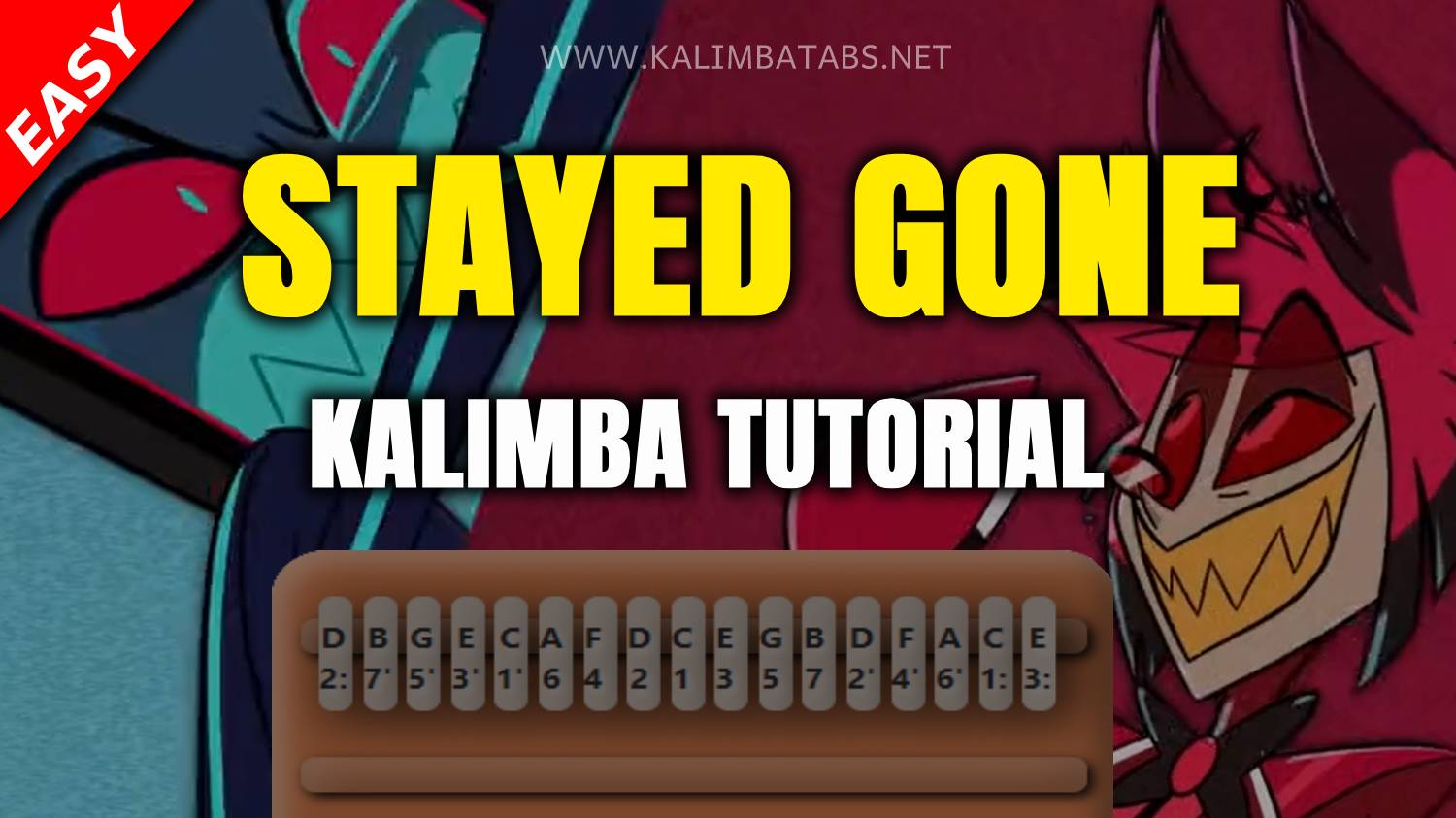Stayed Gone - Hazbin Hotel (SHORT) Kalimba Tabs Letter & Number Notes ...