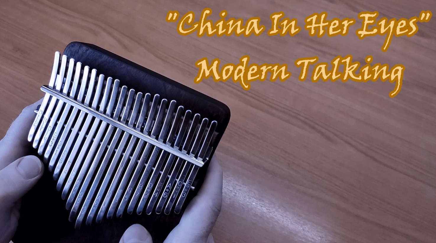 China In Her Eyes (Modern Talking) – 21 key Kalimba cover (C-major ...